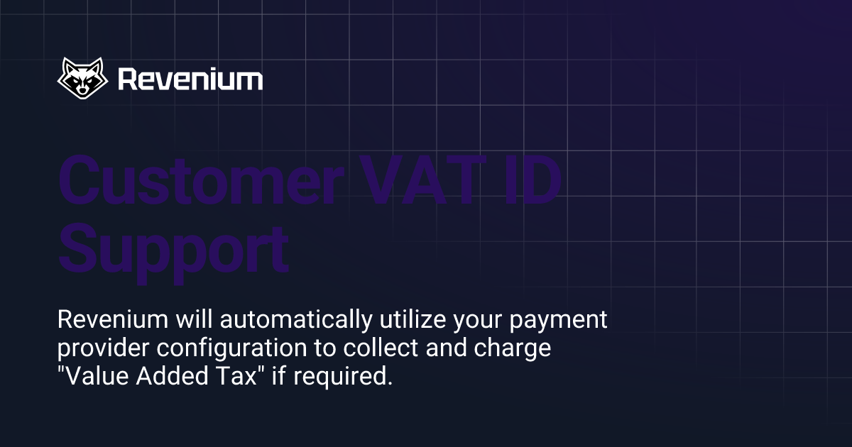 Customer VAT ID Support | Revenium Developer Docs