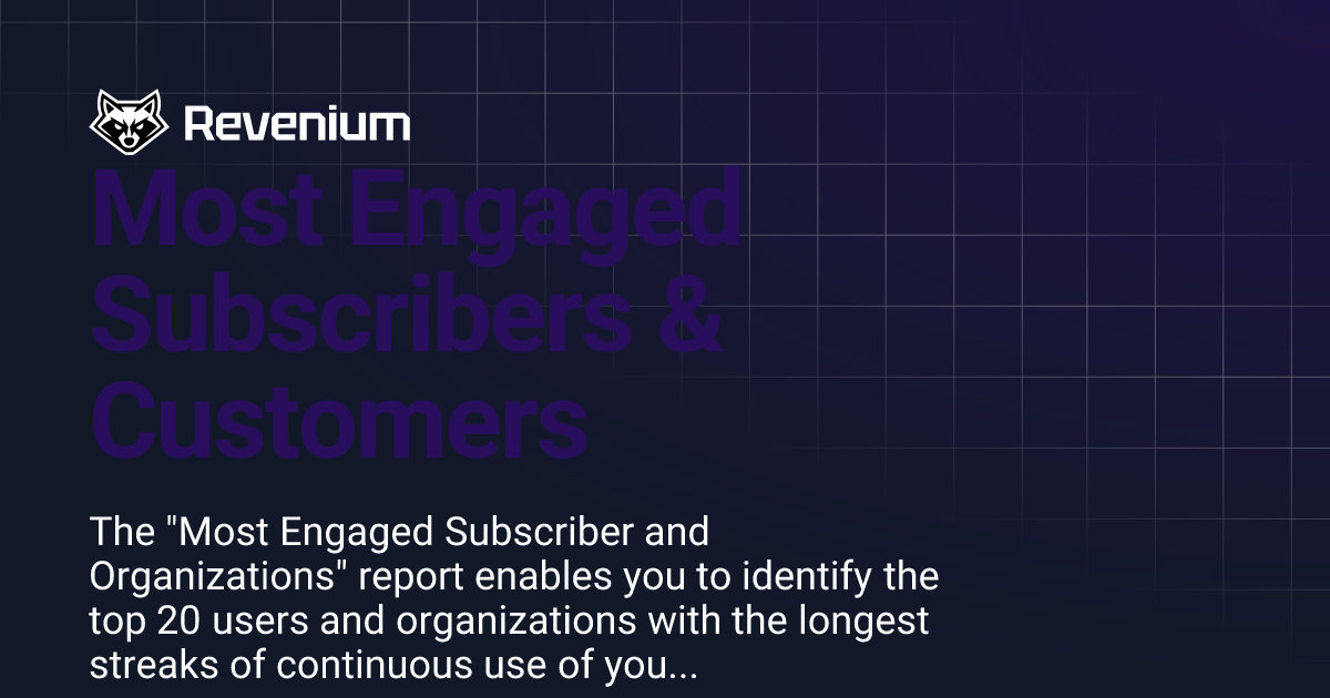 Most Engaged Subscribers & Customers | Revenium Developer Docs
