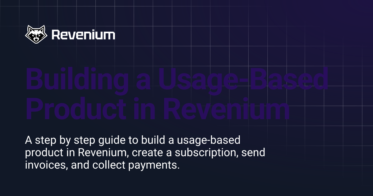 Building a Usage-Based Product in Revenium | Revenium Developer Docs